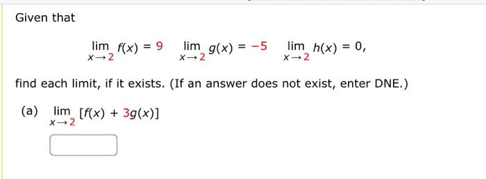 Solved Given that limx→2f(x)=9limx→2g(x)=−5limx→2h(x)=0, | Chegg.com