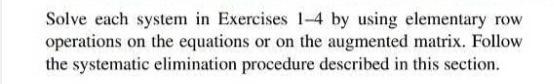 Solved Solve each system in Exercises 1−4 by using | Chegg.com
