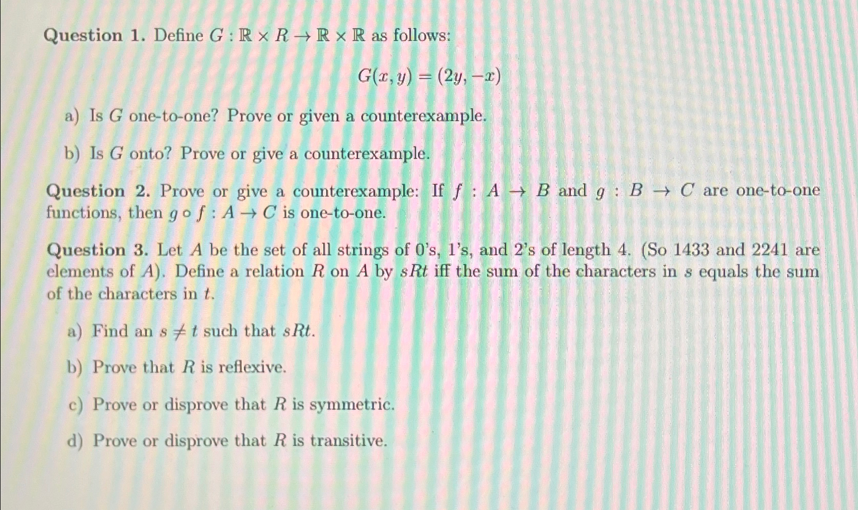Solved Question 1. ﻿Define G:R×R→R×R ﻿as | Chegg.com
