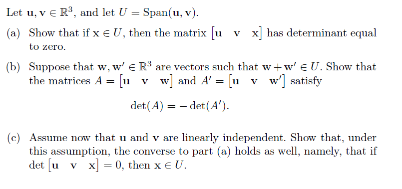 Solved Let u,vinR3, and let U=Span(u,v).(a) Show that if | Chegg.com Solved Let u,vinR3, and let U=Span(u,v).(a) Show that if | Chegg.com