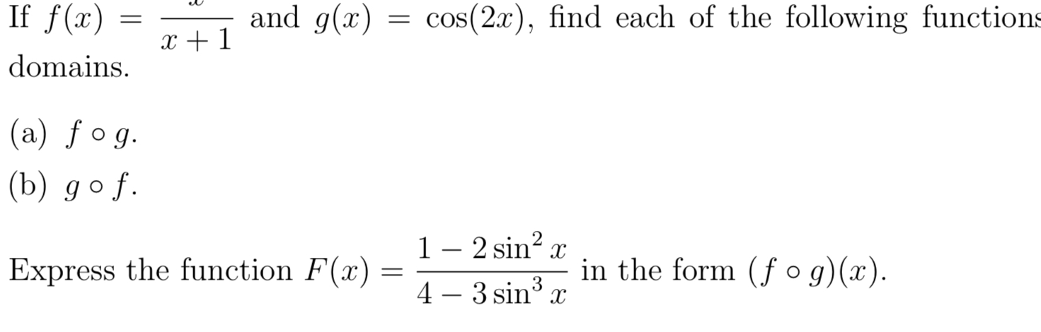 Solved If f(x)=∞x+1 ﻿and g(x)=cos(2x), ﻿find each of the | Chegg.com