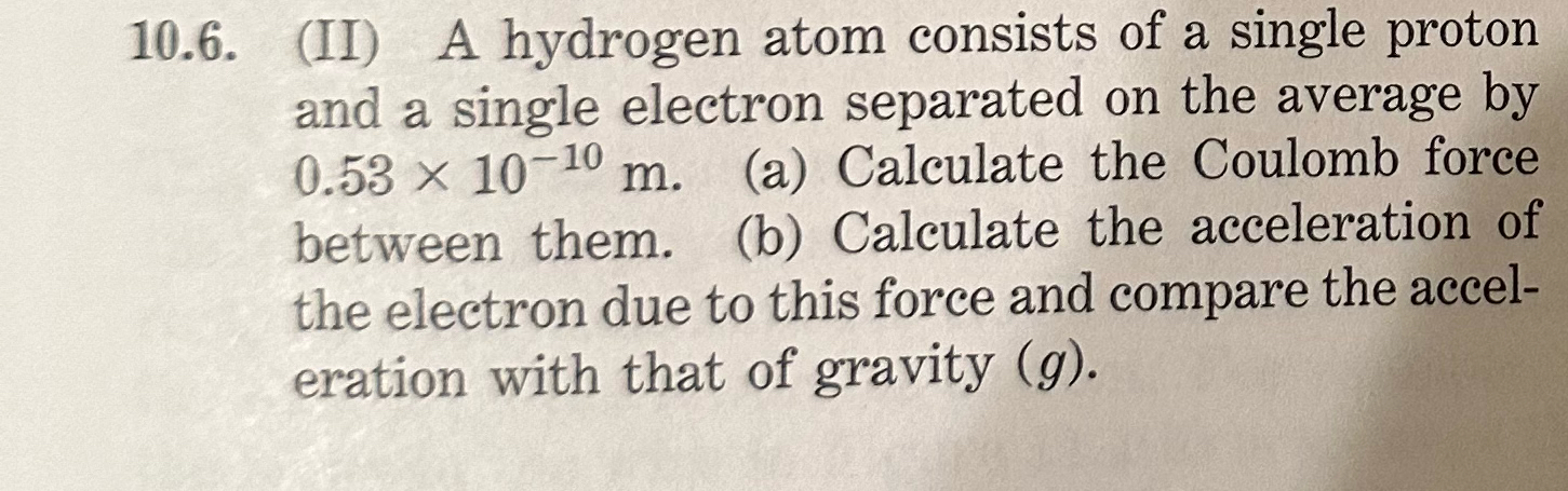 Solved 10 6 Ii ﻿a Hydrogen Atom Consists Of A Single