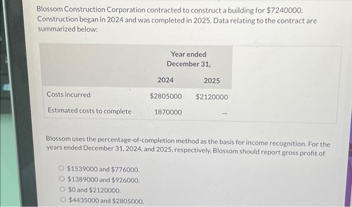 Solved Blossom Construction Corporation contracted to | Chegg.com