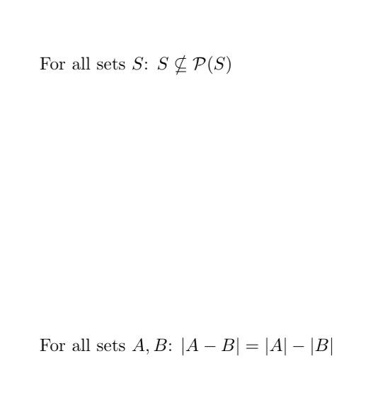 Solved For all sets S:S⊈P(S) For all sets A,B:∣A−B∣=∣A∣−∣B∣ | Chegg.com