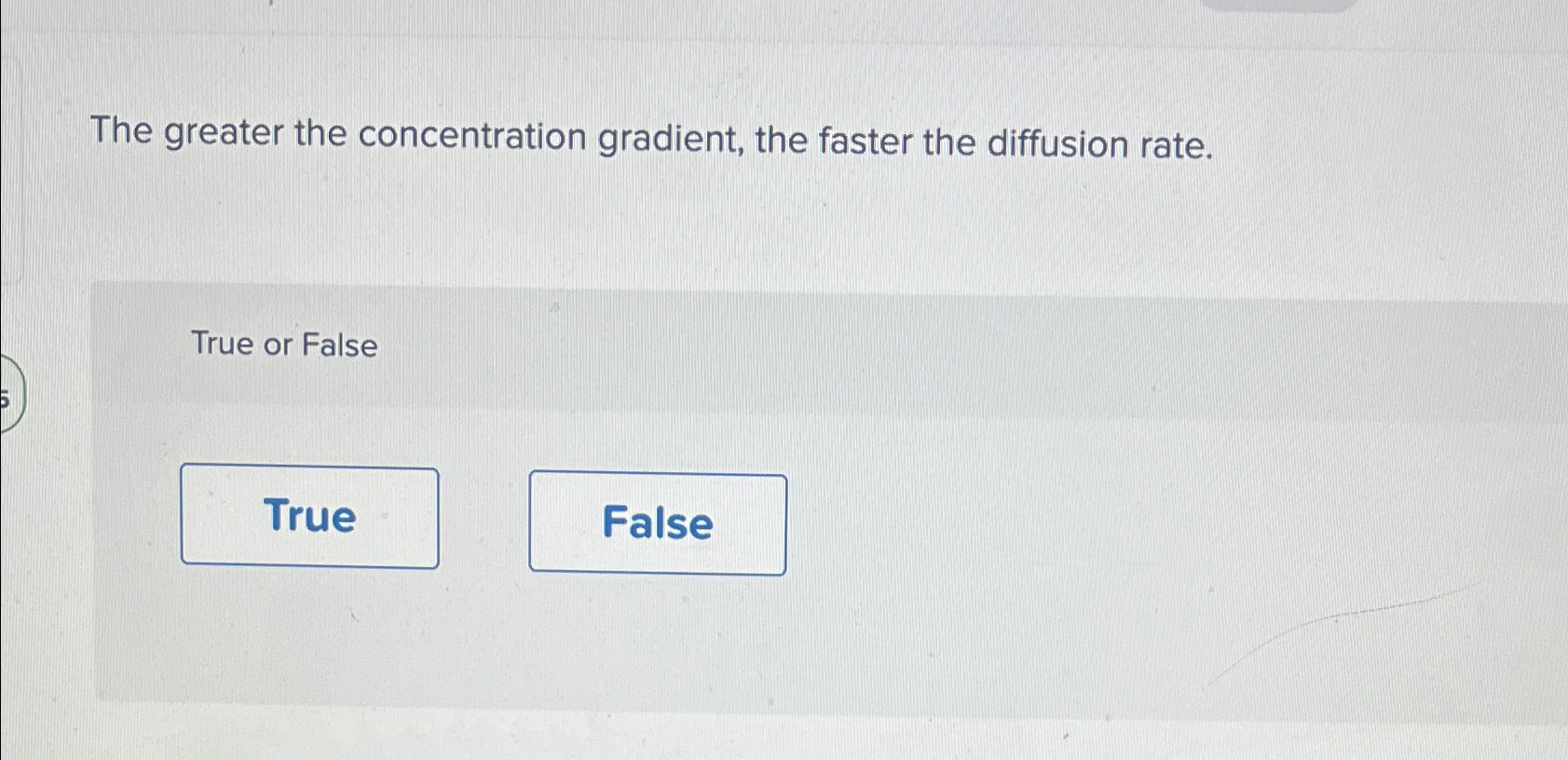 Solved The greater the concentration gradient, the faster | Chegg.com