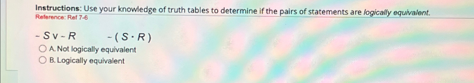Solved Instructions: Use your knowledge of truth tables to | Chegg.com