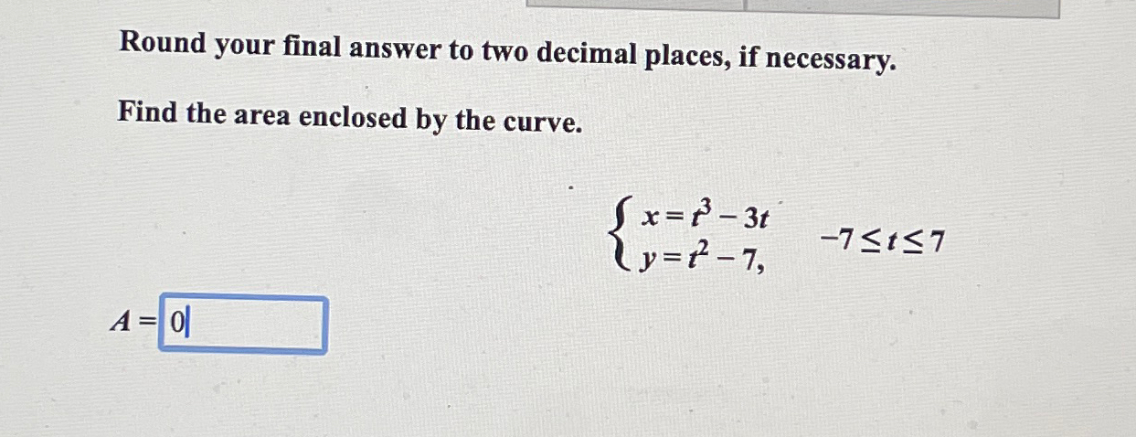 Solved Round your final answer to two decimal places, if | Chegg.com