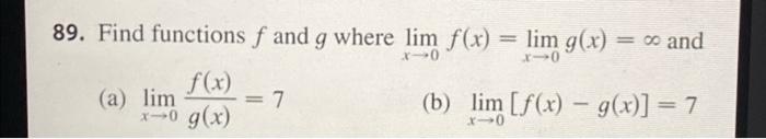 Solved 89. Find functions f and g where lim f(x) = lim g(x) | Chegg.com