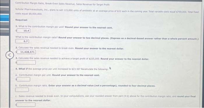 Solved Contribution Margin Ratio, Break-Even Sales Revenve, | Chegg.com