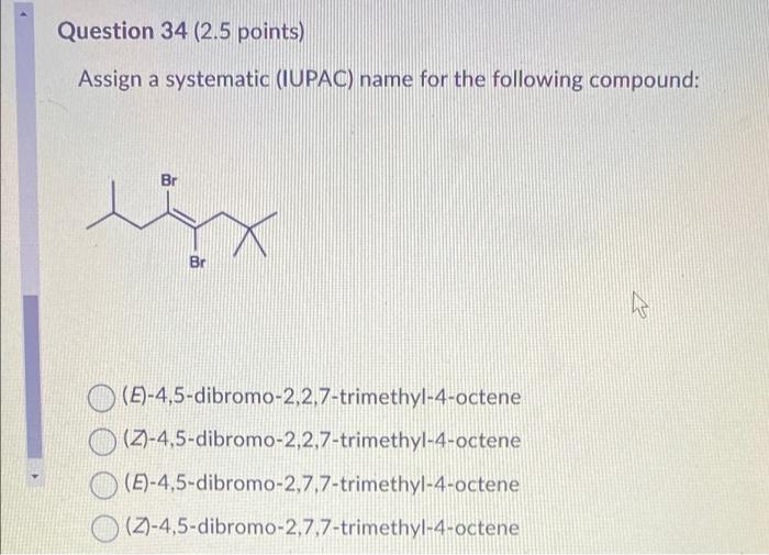Solved Assign a systematic (IUPAC) name for the following | Chegg.com