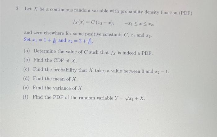 Solved Let X be a continuous random variable with | Chegg.com