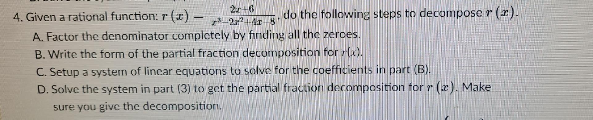 Solved 4 Given A Rational Function R X X3−2x2 4x−82x 6