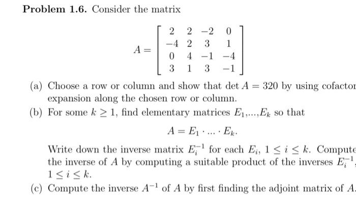 Solved Problem 1.6. Consider the matrix | Chegg.com