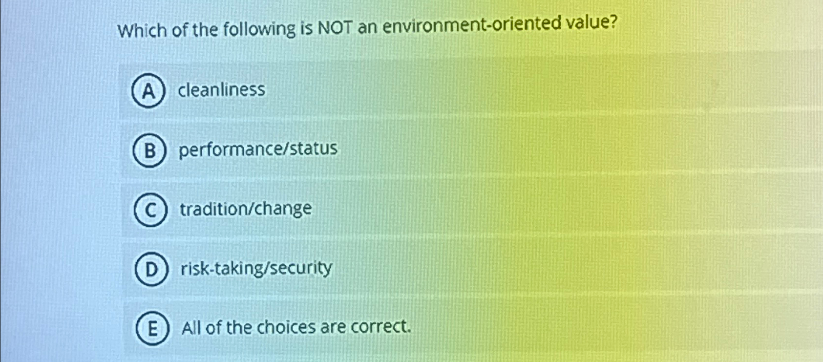 Solved Which Of The Following Is Not An Environment Oriented