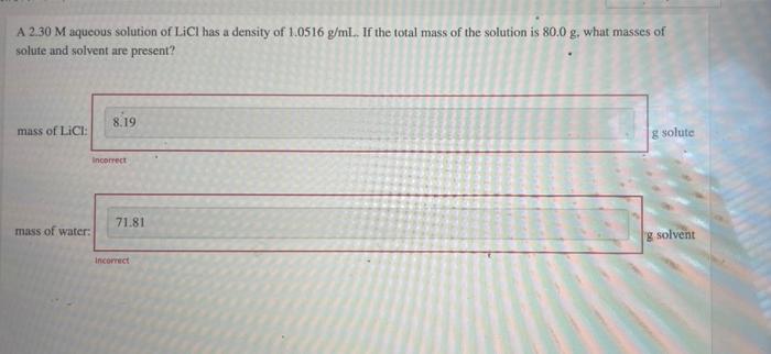 Solved A 2.30 M aqueous solution of LiCl has a density of | Chegg.com