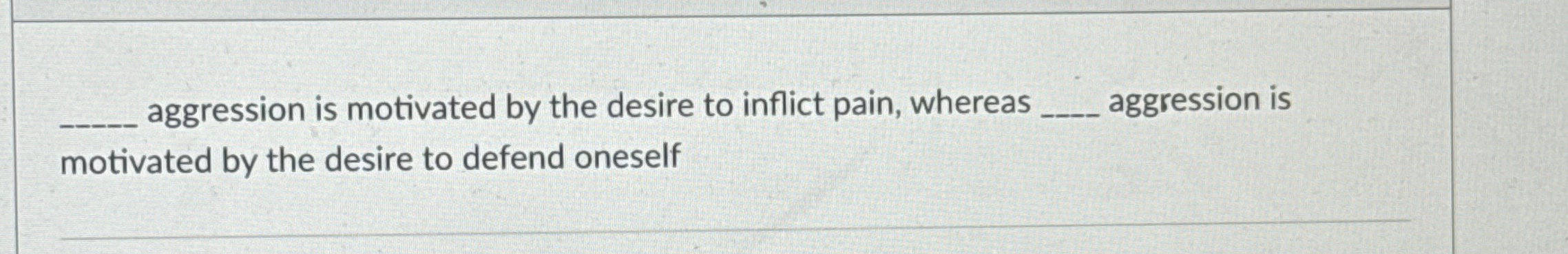 Solved aggression is motivated by the desire to inflict | Chegg.com