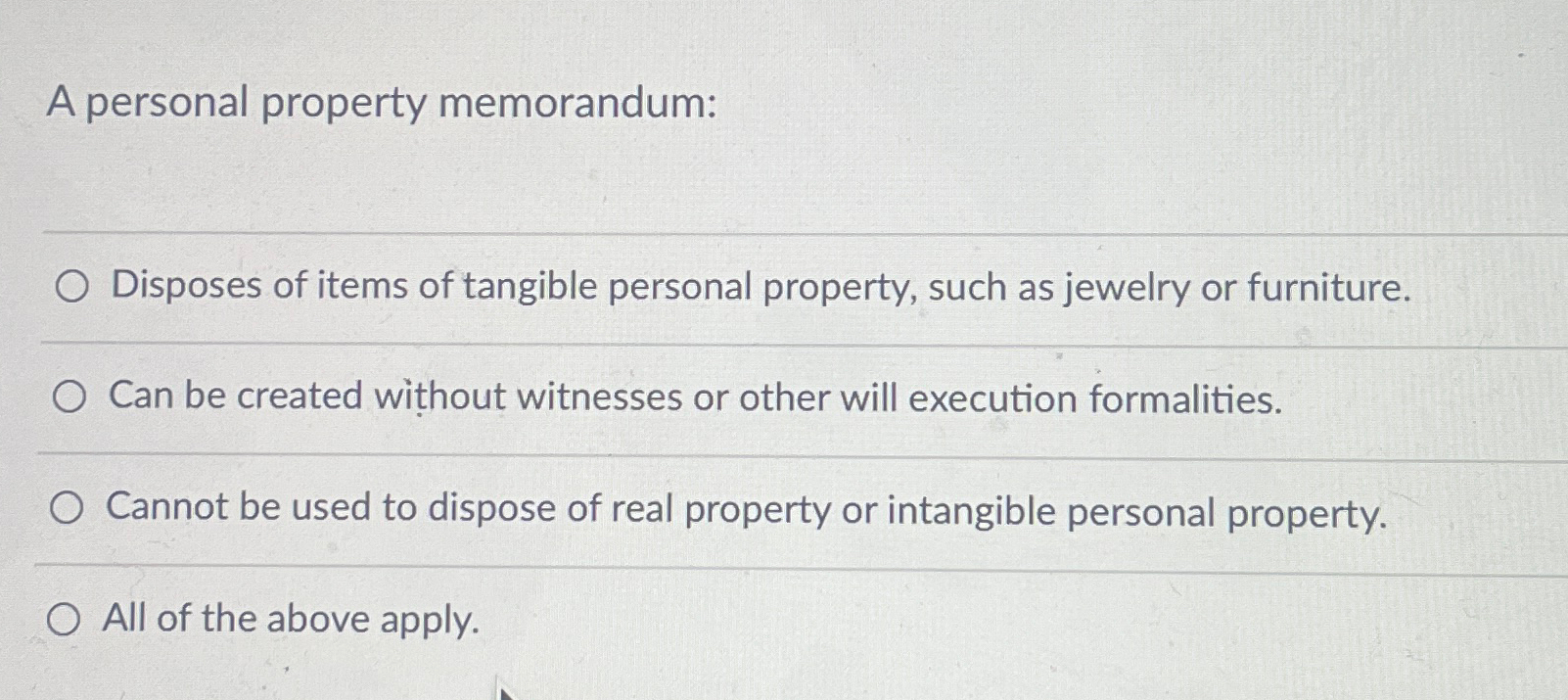 Solved A personal property memorandum:Disposes of items of | Chegg.com