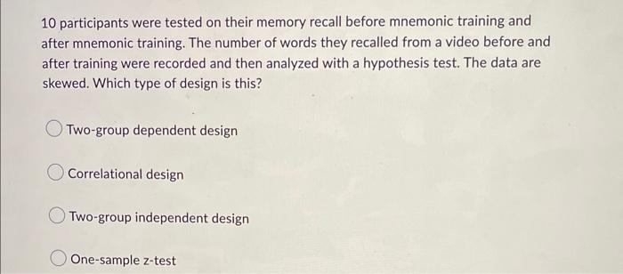 Solved 10 participants were tested on their memory recall | Chegg.com