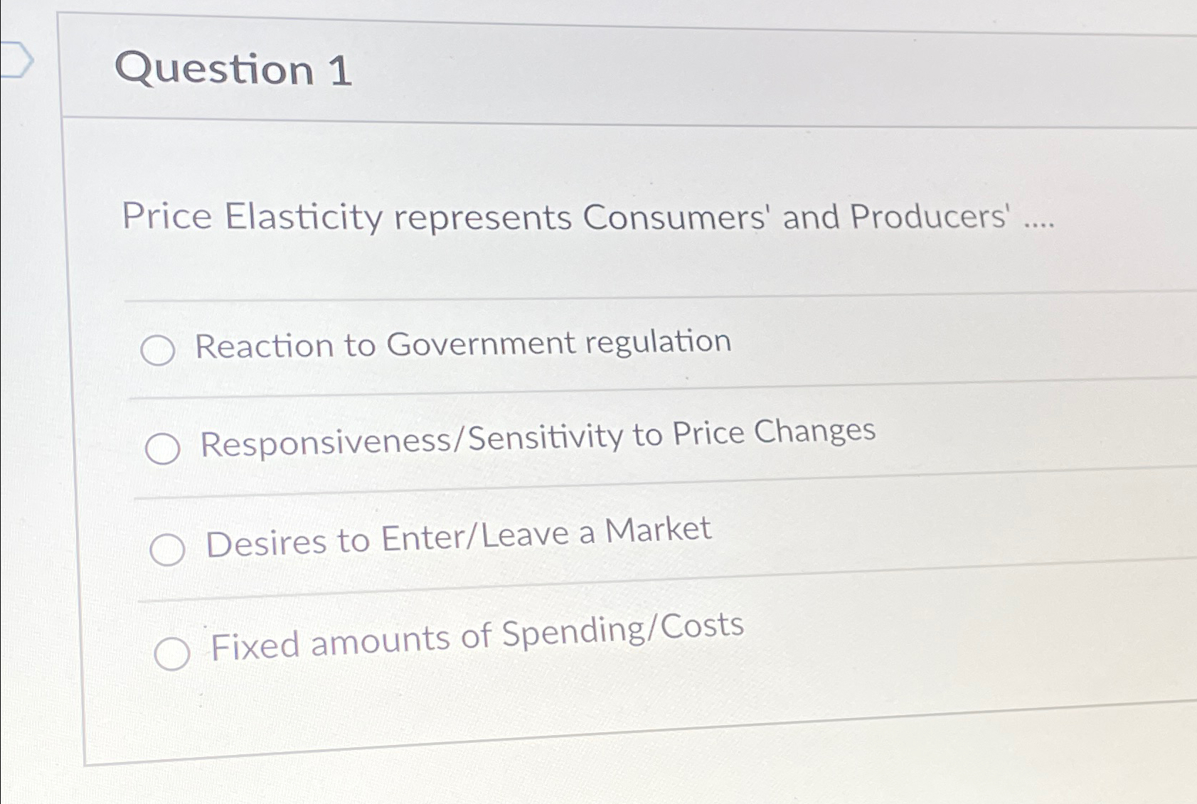 Solved Question 1Price Elasticity represents Consumers' and | Chegg.com Solved Question 1Price Elasticity represents Consumers' and | Chegg.com