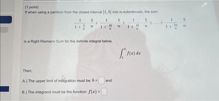 Solved (1 point) If when using a partition from the closed | Chegg.com