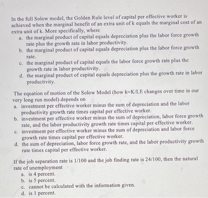 Solved In the full Solow model, the Golden Rule level of | Chegg.com