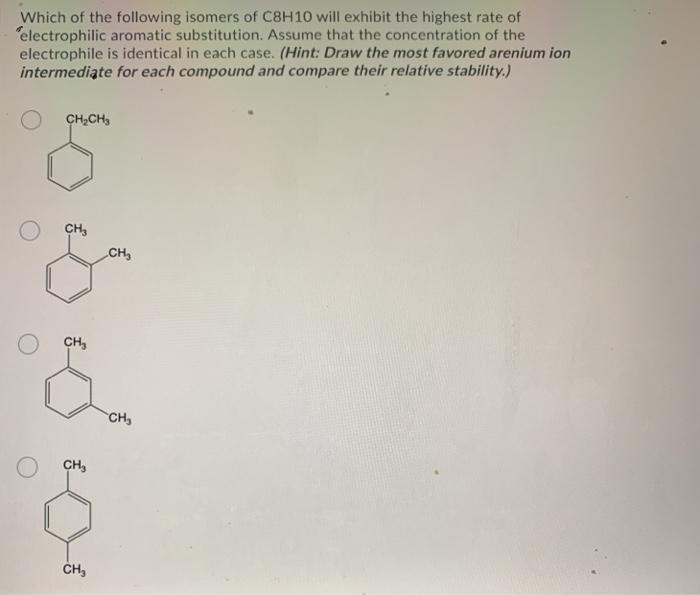 Solved Which of the following isomers of C8H10 will exhibit | Chegg.com