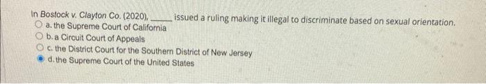In Bostock v. Clayton Co. (2020), a. the Supreme | Chegg.com