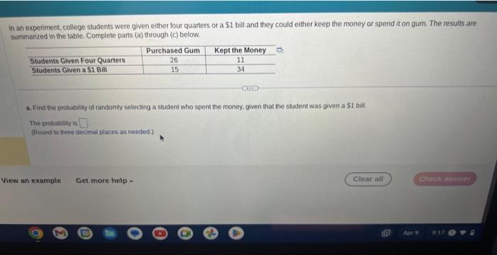 Solved In an experiment, college students were given either | Chegg.com
