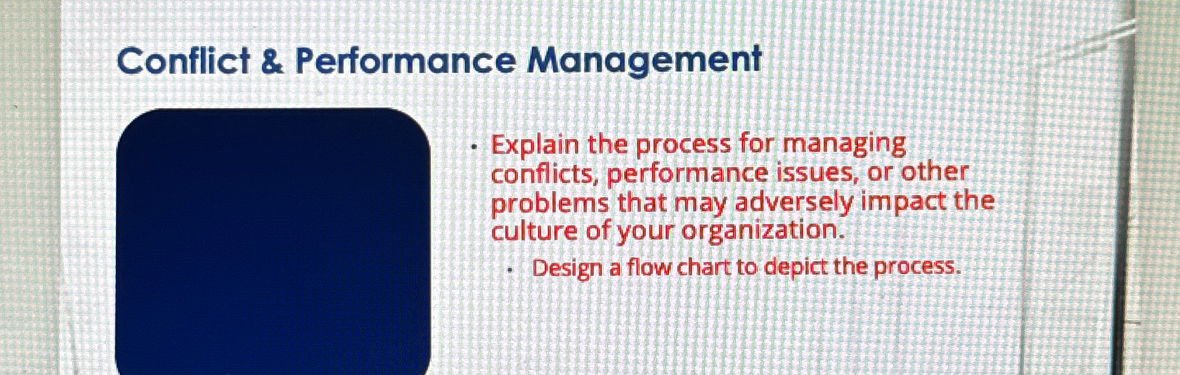 Solved Conflict & Performance ManagementExplain the process | Chegg.com