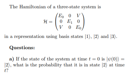 The Hamiltonian of a three-state system | Chegg.com