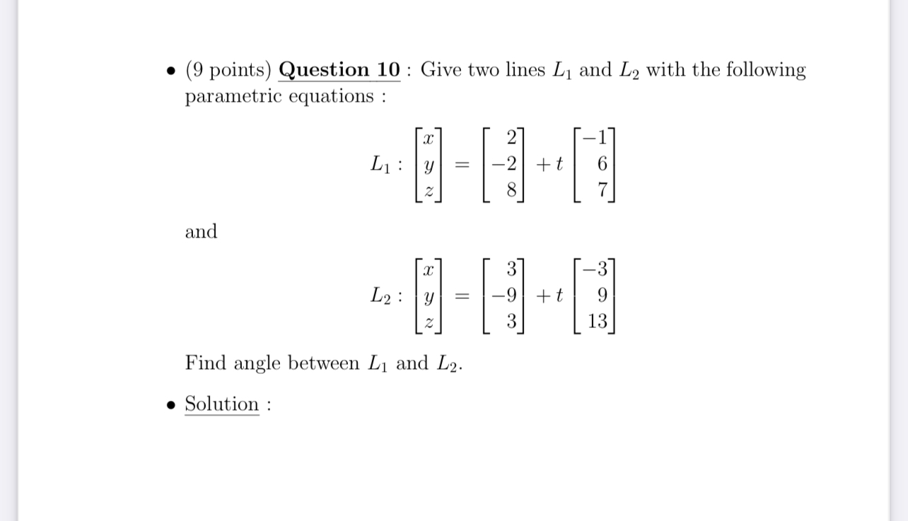 Solved (9 ﻿points) ﻿Question 10 ﻿: Give two lines L1 ﻿and L2 | Chegg.com