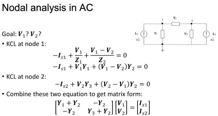 Solved Nodal analysis in AC Goal: V1 ? V2 ? - KCL at node 1 | Chegg.com