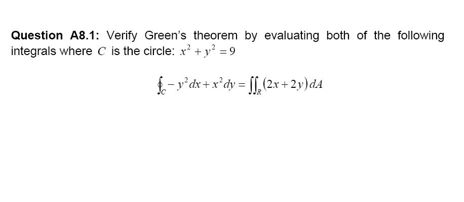 Solved Verify Green's theorem by evaluating both of the | Chegg.com