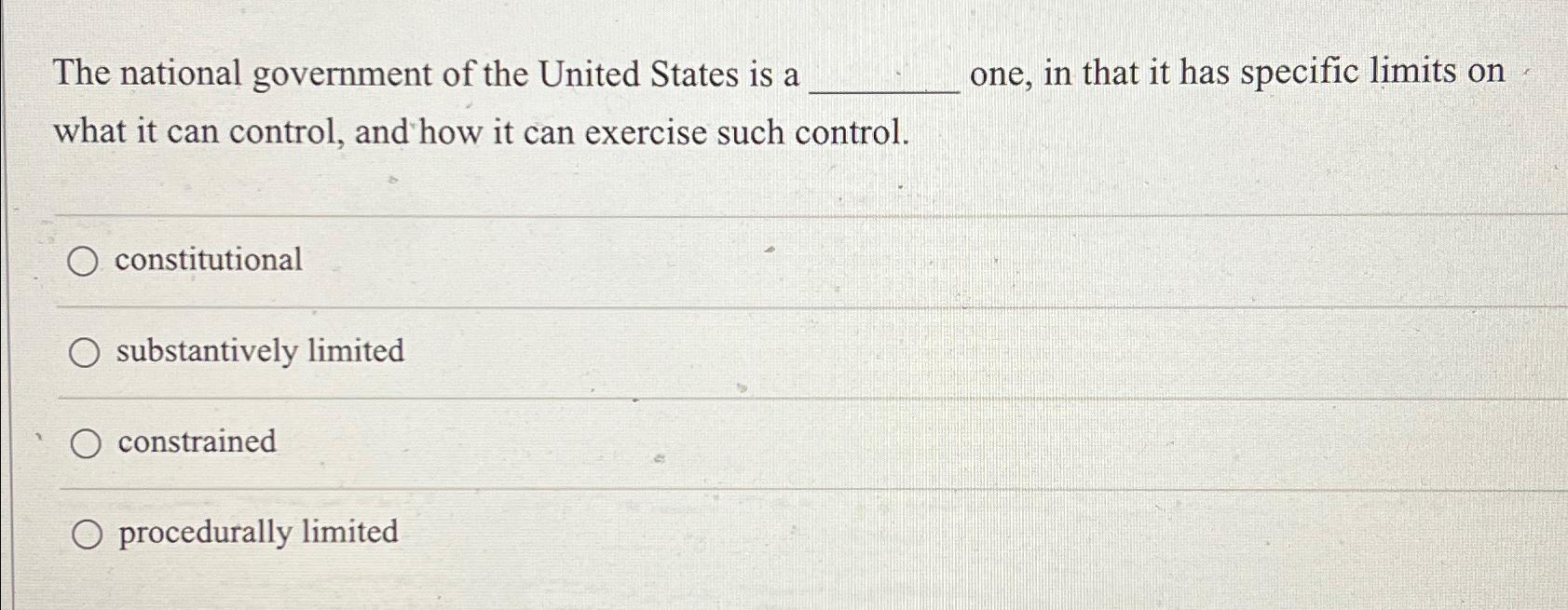 Solved The national government of the United States is a | Chegg.com