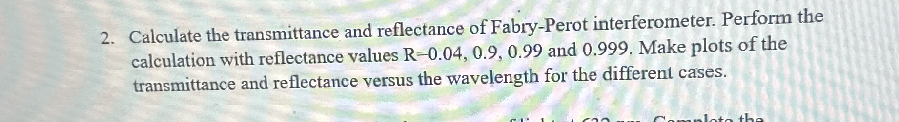 Solved Calculate the transmittance and reflectance of | Chegg.com