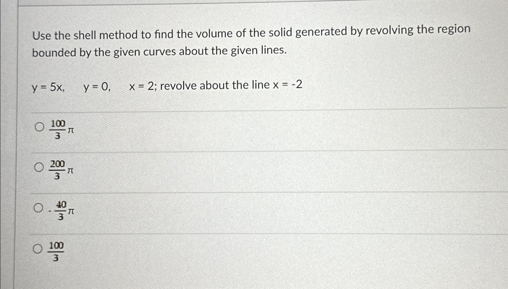 Solved Use the shell method to find the volume of the solid | Chegg.com