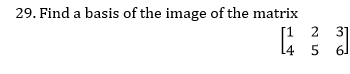 Solved Find a basis of the image of the matrix[123456] | Chegg.com