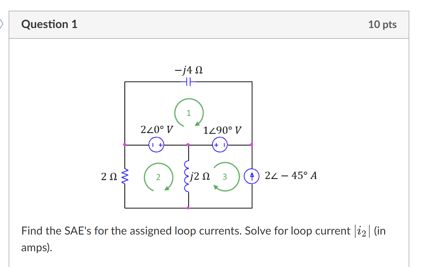 Solved Question 110 ﻿ptsFind the SAE's for the assigned loop | Chegg.com