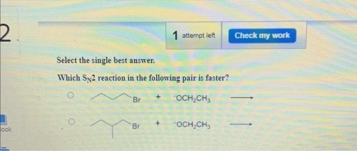 Solved Select the single best answer. Which SN2 reaction in | Chegg.com
