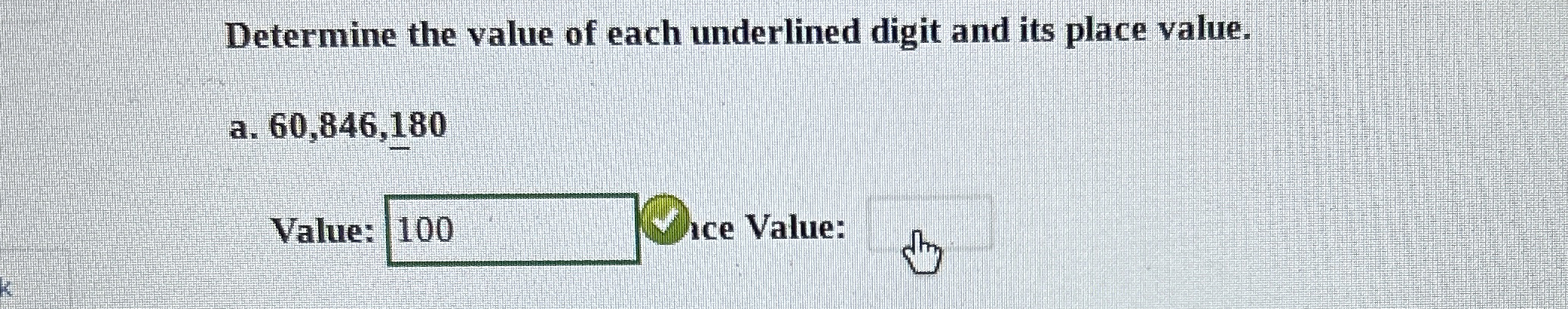 Solved Determine the value of each underlined digit and its | Chegg.com