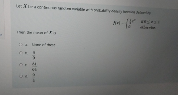 Solved Let x ﻿be a continuous random variable with | Chegg.com