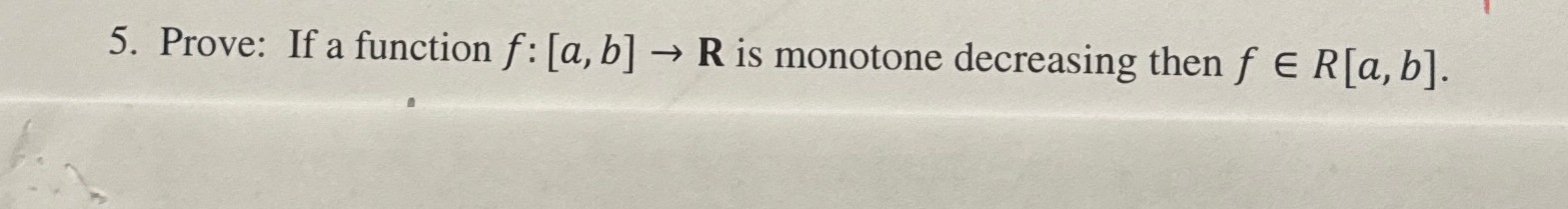 Solved Prove: If a function f:[a,b]→R ﻿is monotone | Chegg.com