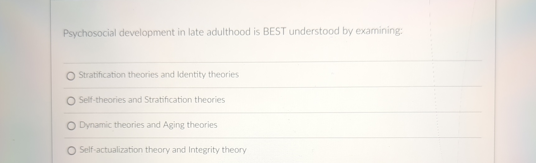 Solved Psychosocial development in late adulthood is BEST | Chegg.com