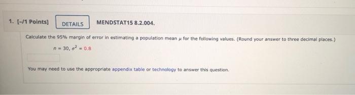 Solved Calculate the 95% margin of error in estimating a | Chegg.com