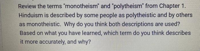 Review the terms "monotheism" and "polytheism" from | Chegg.com