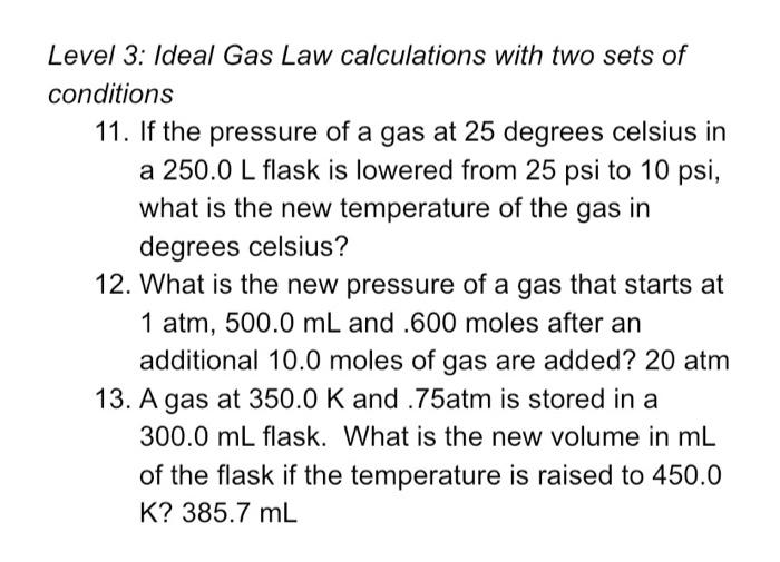 Solved Level 3: Ideal Gas Law calculations with two sets of | Chegg.com