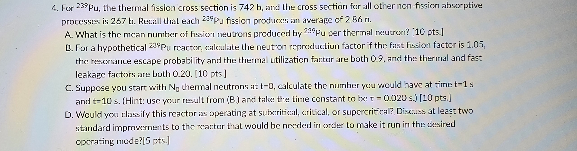 Solved For ?239Pu, ﻿the thermal fission cross section is | Chegg.com