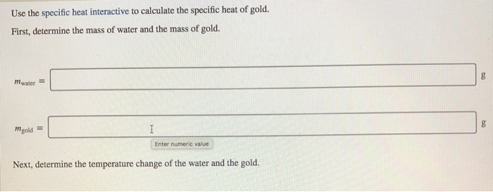 Use the specific heat interactive to calculate the | Chegg.com