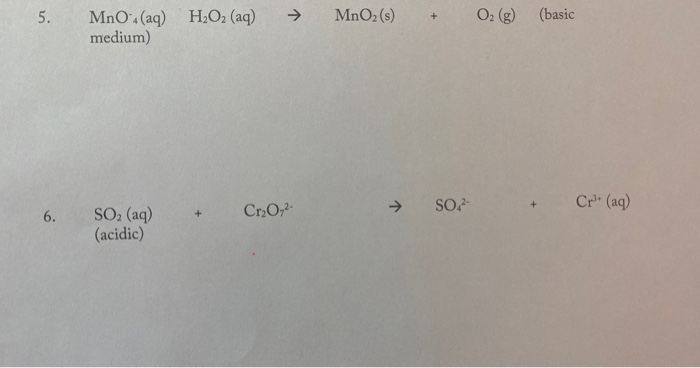 Solved 5. MnO2 (s) O2 (g) (basic MnO4(aq) H2O2 (aq) medium) | Chegg.com