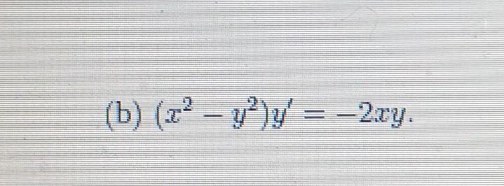 Solved (b) (x2−y2)y′=−2xy. | Chegg.com